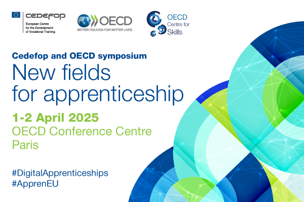 2025 joint Cedefop-OECD symposium: New fields for apprenticeship | CEDEFOP